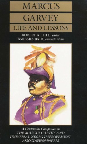 Marcus Garvey Life and Lessons: A Centennial Companion to the Marcus ...