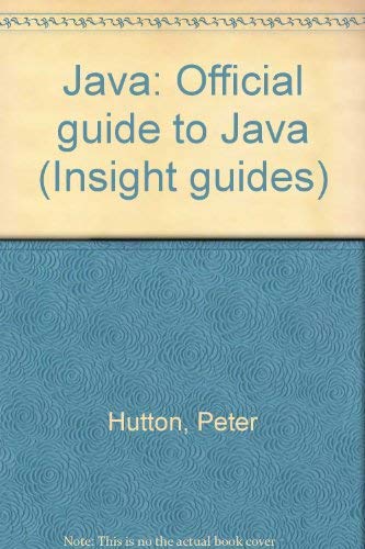Java: Official Guide to Java (Insight guides): Peter Hutton ...