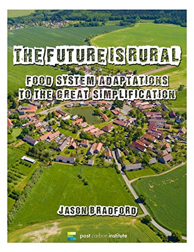 The Future Is Rural: Food System Adaptations to the Great ...