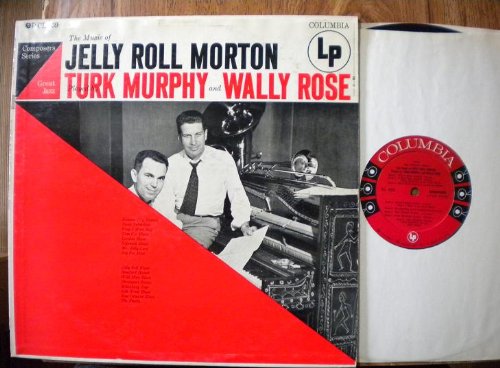 Turk Murphy, Wally Rose - The Music of Jelly Roll Morton - Amazon.com Music