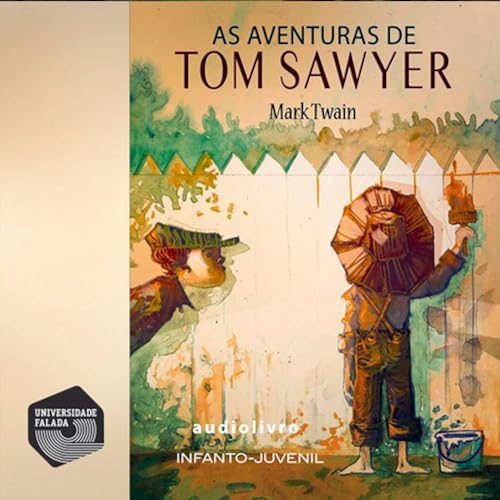 As Aventuras de Tom Sawyer (Edição em áudio): Mark Twain, Anna Mautner ...