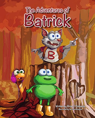 The Adventures of Batrick - Kindle edition by Solomon, Brian. Children ...