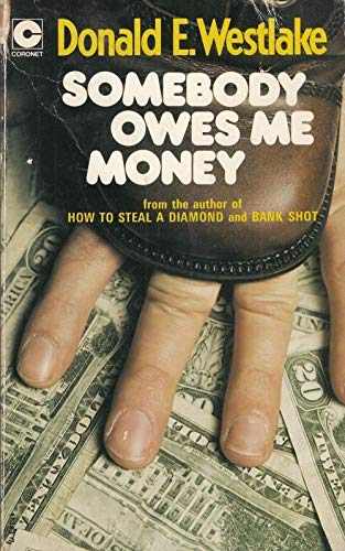 Amazon | Somebody Owes Me Money (Coronet Books) | Westlake, Donald E ...