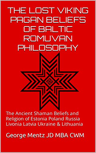 Amazon.com: The Lost Viking Pagan Beliefs of Baltic Romuvan Philosophy ...