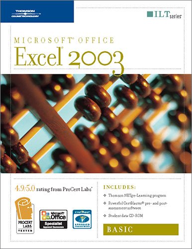 Excel 2003: Basic, 2nd Edition + Certblaster & CBT, Student Manual with Data (ILT): Axzo Press ...