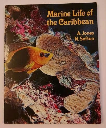 Marine Life of the Caribbean (Caribbean Natural History Series): Jones ...