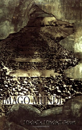 Imago Mundi: Michelle Mitchell-Foust: 9781932418217: Amazon.com: Books