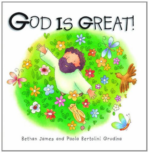 God Is Great!: Bethan James: 9780857460271: Amazon.com: Books