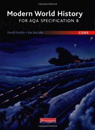 Modern World History for AQA: Core Students Book New Edition (AQA ...