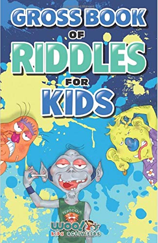 Gross Book Of Riddles For Kids Hilariously Disgusting Fun Jokes ...