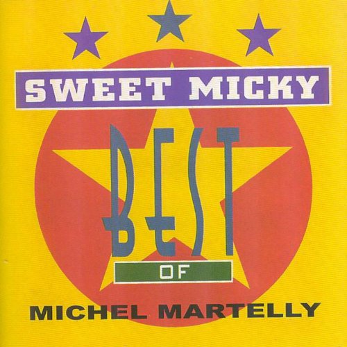Amazon.com: Sweet Micky (Best of Michel Martelly, Vol. 1) : Michel ...