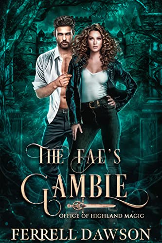 The Fae's Gamble : A Paranormal Academia Romance (Office of Highland Magic) - Kindle edition by ...