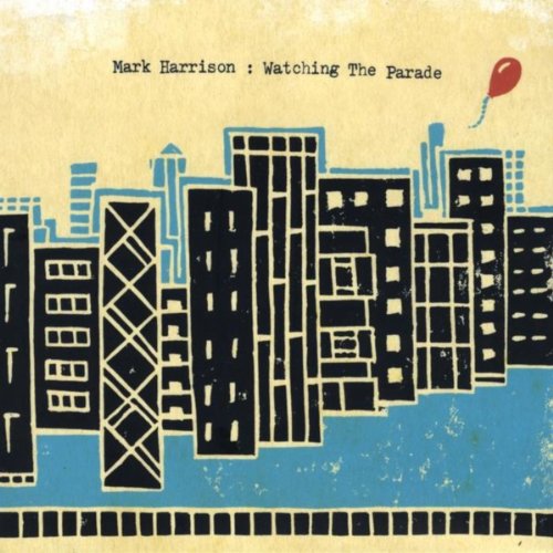 Play Watching the Parade by Mark Harrison on Amazon Music