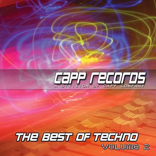Play CAPP Records, The Best Of Techno, Vol 2 (1995- 2002 Techno Trance ...
