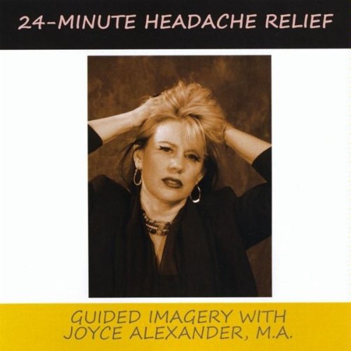 Alexander, Joyce - 24-Minute Headache Relief - Amazon.com Music
