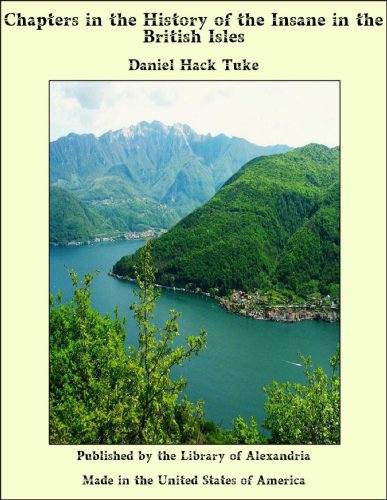 Chapters in the History of the Insane in the British Isles - Kindle ...