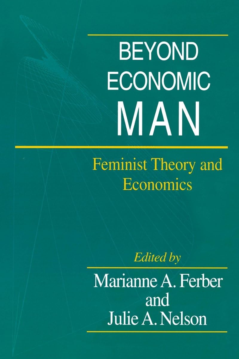 Beyond Economic Man: Feminist Theory and Economics: 9780226242019 ...