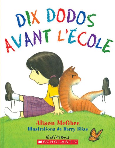 Dix dodos avant l'école: McGhee, Alison, Bliss, Harry: 9780545998154 ...
