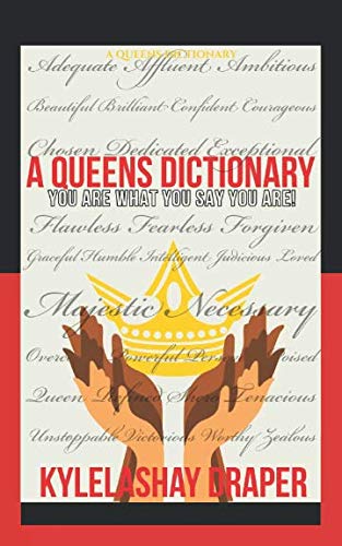 A Queens Dictionary: You Are What You Say You Are!: Draper, Kylelashay ...