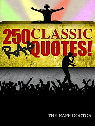 250 Classic Rap Quotes eBook : The Rapp Doctor, Martin, Lee V, Brandon ...