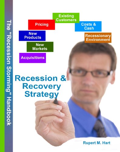 The "Recession Storming" Handbook of Recession & Recovery Strategy ...
