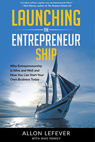 Launching the Entrepreneur Ship: Allon Lefever: 9781941555347: Amazon ...