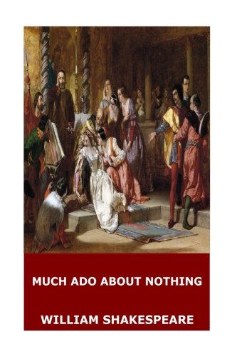 Amazon.com: Much Ado About Nothing: 9781545585276: Shakespeare, William ...