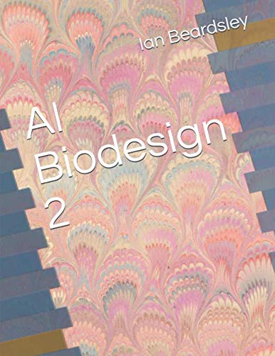Amazon.com: AI Biodesign 2: 9781712290842: Beardsley, Ian: Books