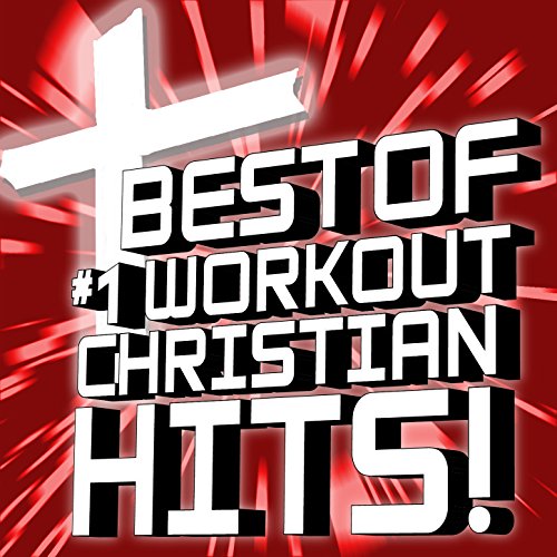 Amazon.com: Best of #1 Workout Christian Hits! : Christian Workout Hits ...