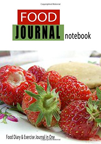 Food Journal Notebook : Food Diary & Exercise Journal in One: A ...
