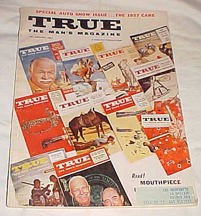 True The Man's Magazine January 1957 Vol. 37 No. 236 (Special Auto Show ...