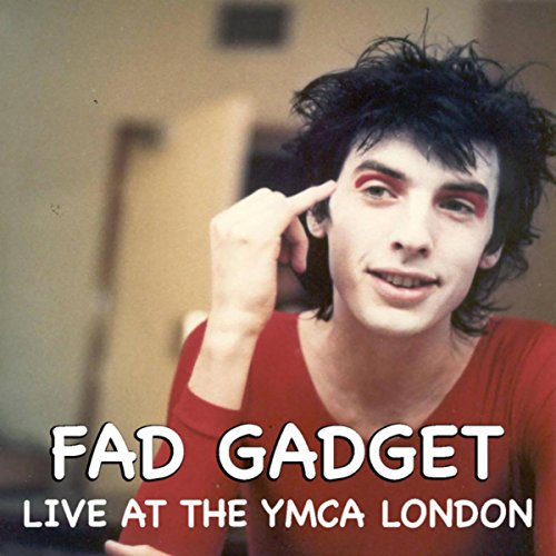 Play Fad Gadget In Concert At The YMCA London (Live In Concert) by Fad ...