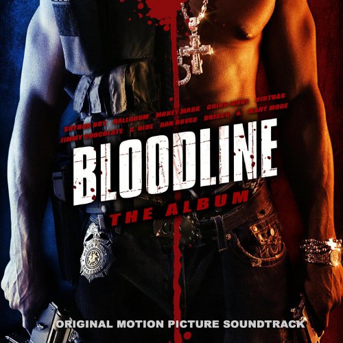 Play Bloodline: The Album by VARIOUS ARTISTS feat. Toro, Ballgrum ...