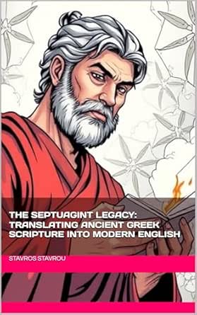 Amazon.com: The Septuagint Legacy: Translating Ancient Greek Scripture ...