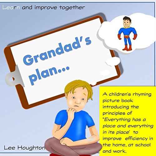 Grandads Plan A Rhyming Children s Book That Introduces The Lean Tool grandads-plan-a-rhyming-children-s-book-that-introduces-the-lean-tool