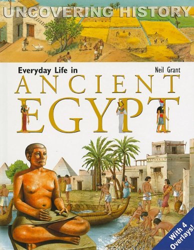 Everyday Life in Ancient Egypt (Uncovering History): Morris, Neil ...