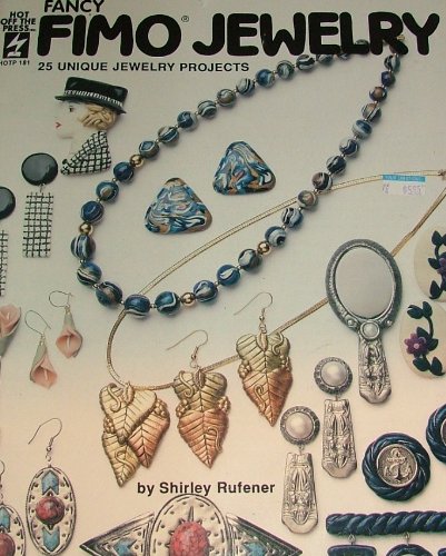 Fimo Jewelry/Hotp-181: Shirley Rufener: 9781562310622: Amazon.com: Books