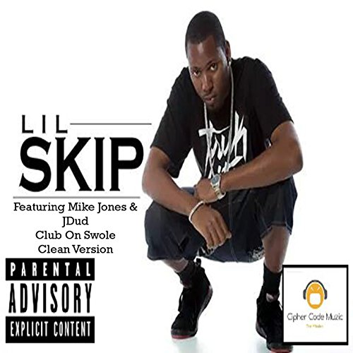 Amazon.com: Club on Swole [Explicit] : Lil Skip: Digital Music