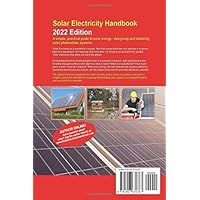 Solar Electricity Handbook - 2022 Edition: A simple, practical guide to ...