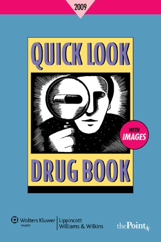 Quick Look Drug Book 2009: Lance, Leonard L., Lacy, Charles F., Goldman ...