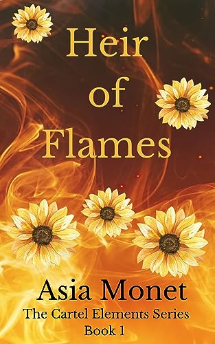 Heir of Flames: Book 1 of the Cartel Elements Series - Kindle edition ...