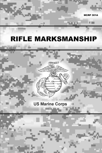 Rifle Marksmanship: Marine Corps, US: 9781492345121: Amazon.com: Books