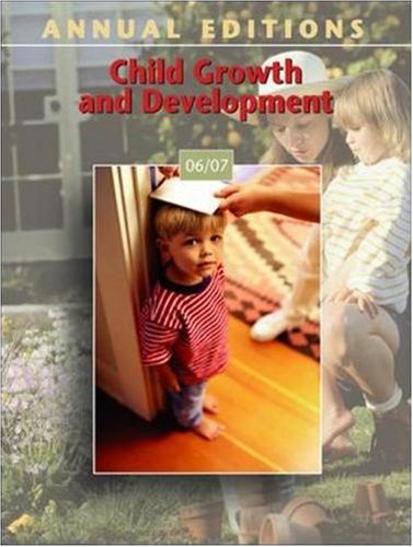 Annual Editions: Child Growth and Development 06/07 (Annual Editions ...
