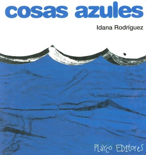 Amazon.com: Cosas Azules (Blue Things) (Spanish Edition): 9789806437289 ...