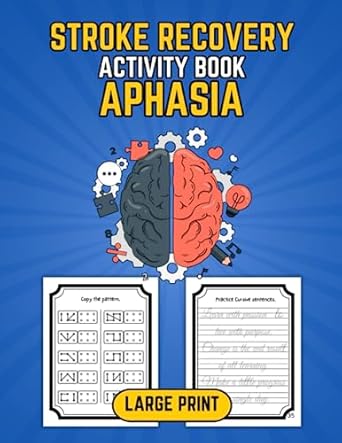Stroke Recovery Activity Book Aphasia Large Print: Innovative Practices ...