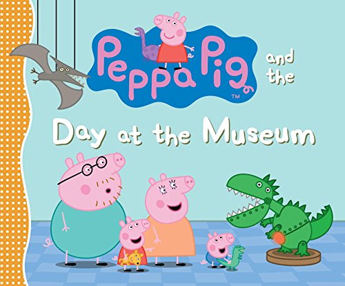 Buy Peppa Pig and the Day at the Museum Book Online at Low Prices in ...