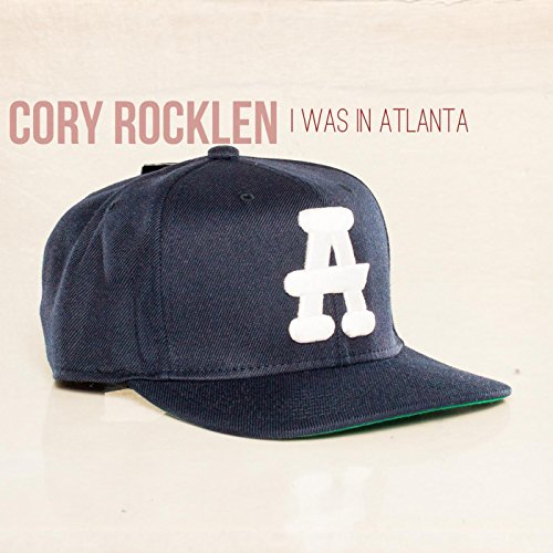 Play I Was in Atlanta by Cory Rocklen on Amazon Music