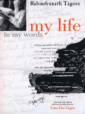 My Life in My Words: Tagore, Rabindranath: 9780670999163: Amazon.com: Books