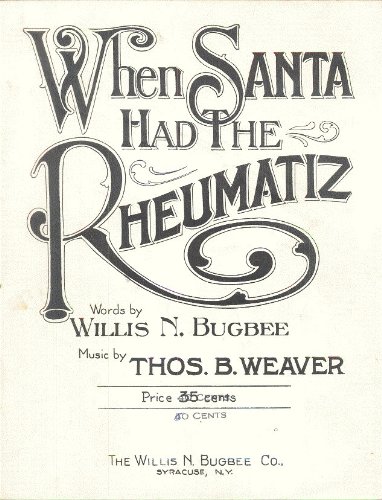 When Santa Had the Rheumatiz: Amazon.com: Books