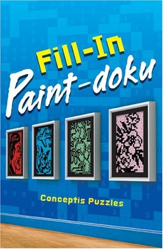 Fill-In Paint-doku: Conceptis Puzzles: 9781402755224: Amazon.com: Books